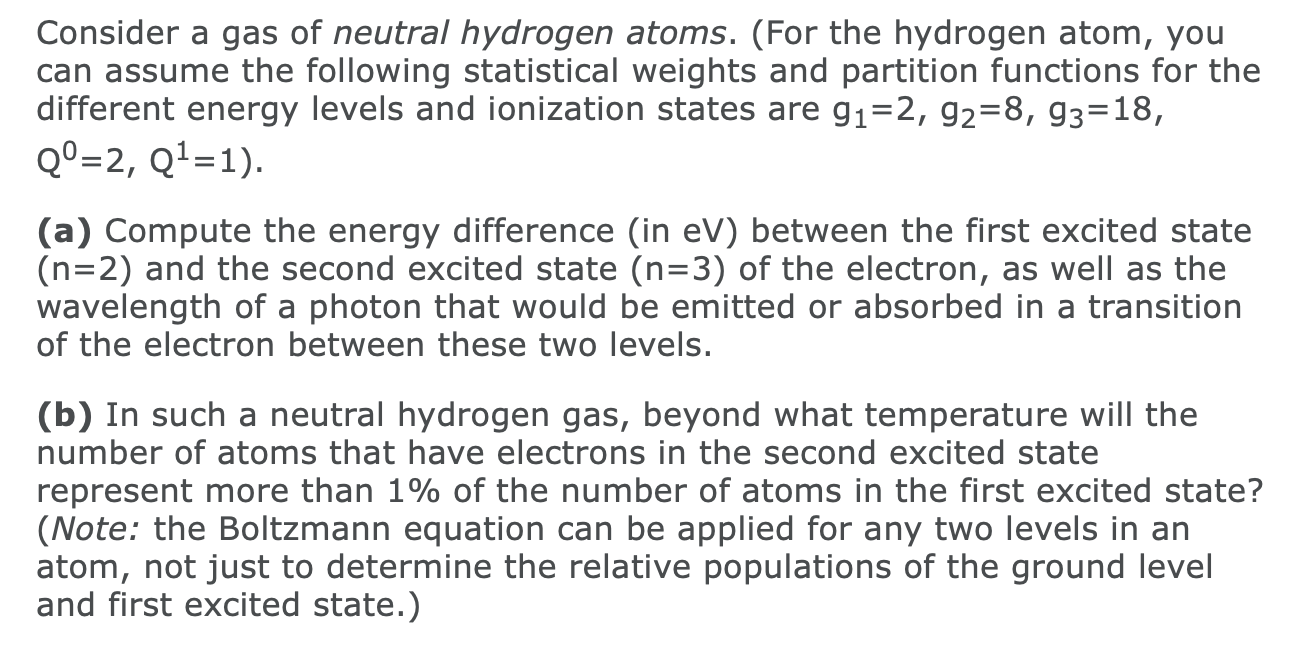 Solved Consider a gas of neutral hydrogen atoms. (For the | Chegg.com