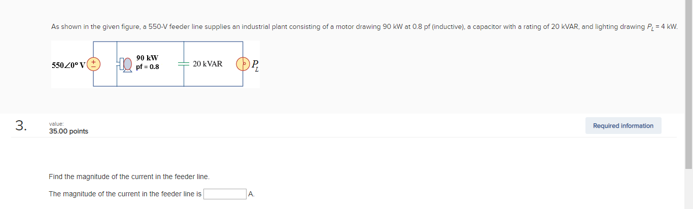 Solved As shown in the given figure, a 550-V feeder line | Chegg.com