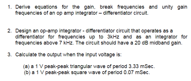 Solved 1. Derive equations for the gain, break frequencies | Chegg.com
