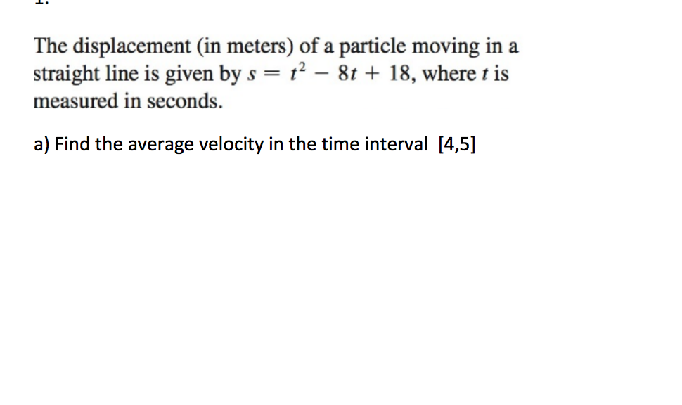 Solved The displacement (in meters) of a particle moving in | Chegg.com