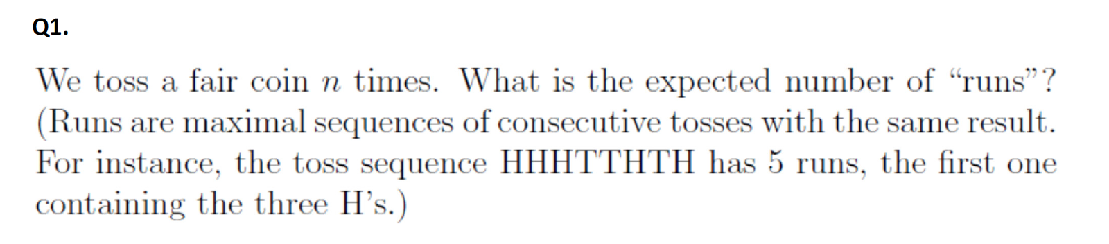 Solved Q1. We toss a fair coin n times. What is the expected | Chegg.com