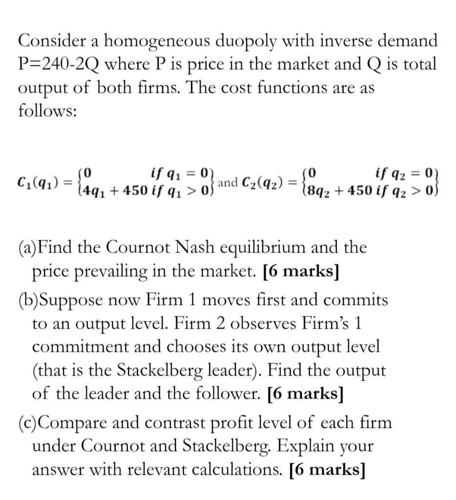 Solved a Consider a homogeneous duopoly with inverse demand | Chegg.com