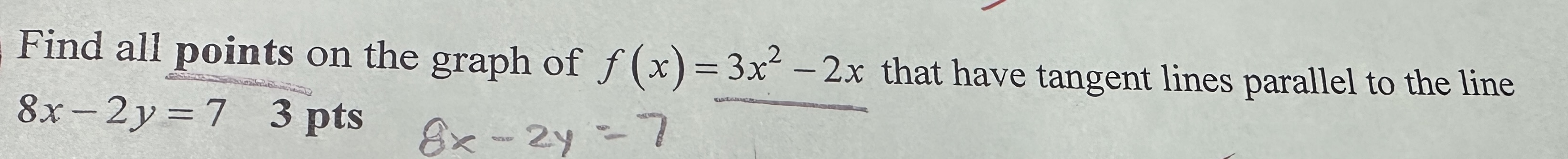 Solved Find all points on the graph of f(x)=3x2-2x ﻿that | Chegg.com