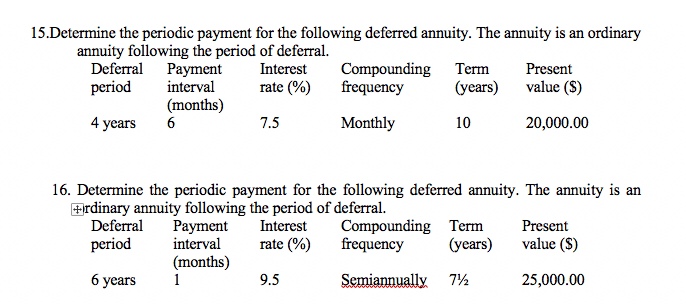 Solved 15.Determine the periodic payment for the following | Chegg.com
