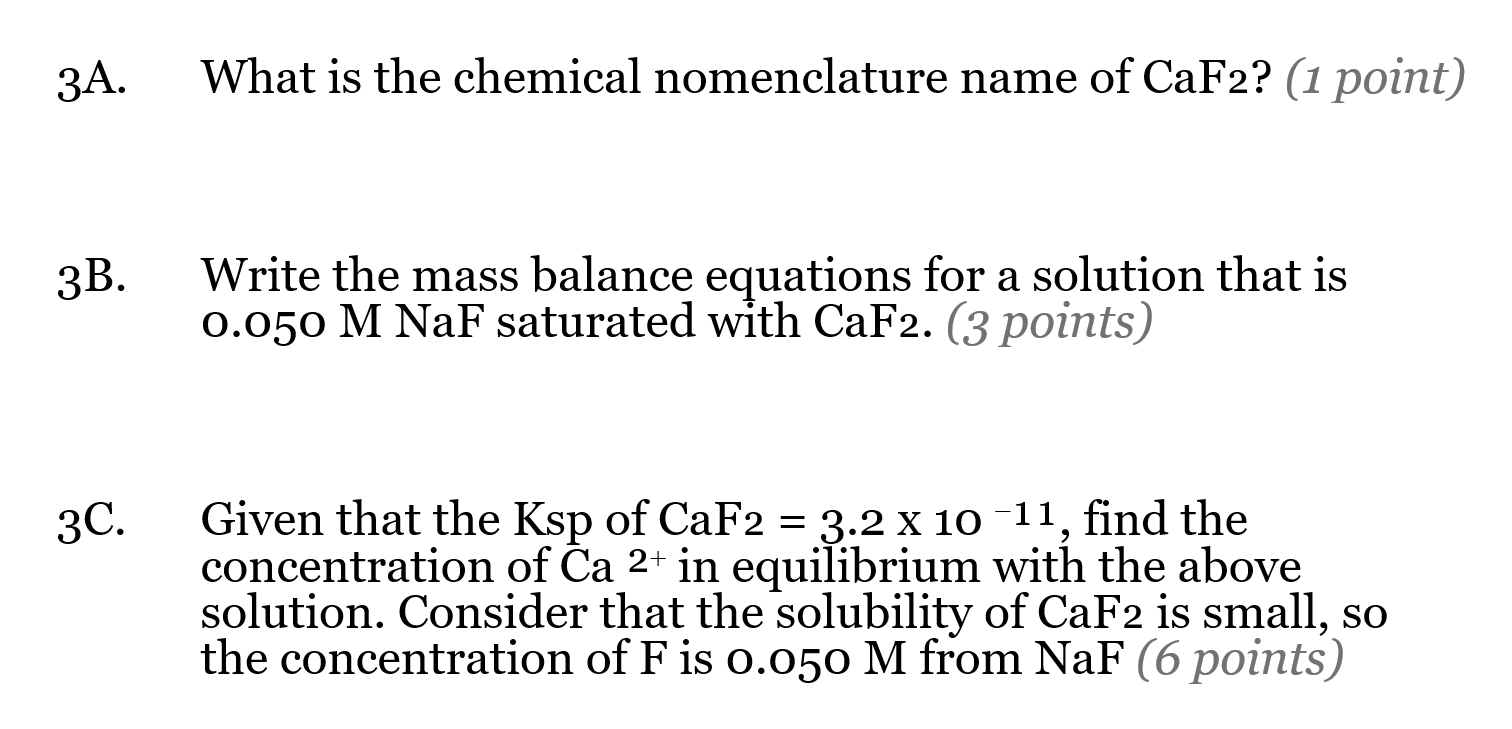 Solved 3A. What is the chemical nomenclature name of CaF2? | Chegg.com