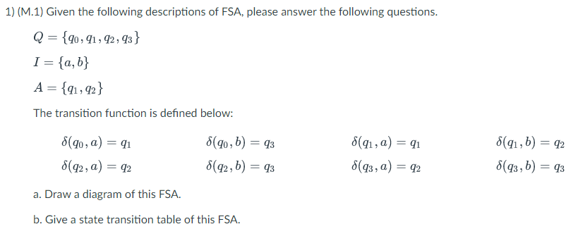 Solved Q={q0,q1,q2,q3}I={a,b}A={q1,q2} The transition | Chegg.com