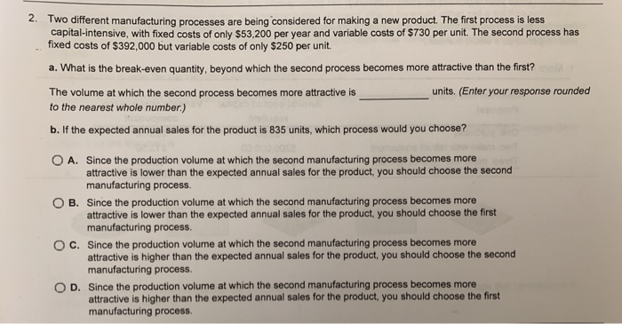 Solved 2. Two different manufacturing processes are being | Chegg.com