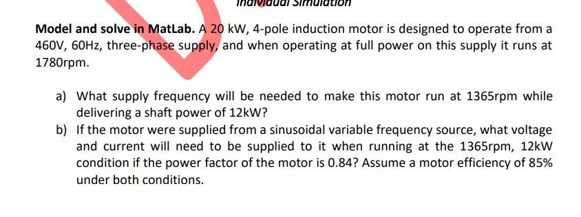 Solved Model and solve in MatLab. A 20 kW, 4-pole induction | Chegg.com