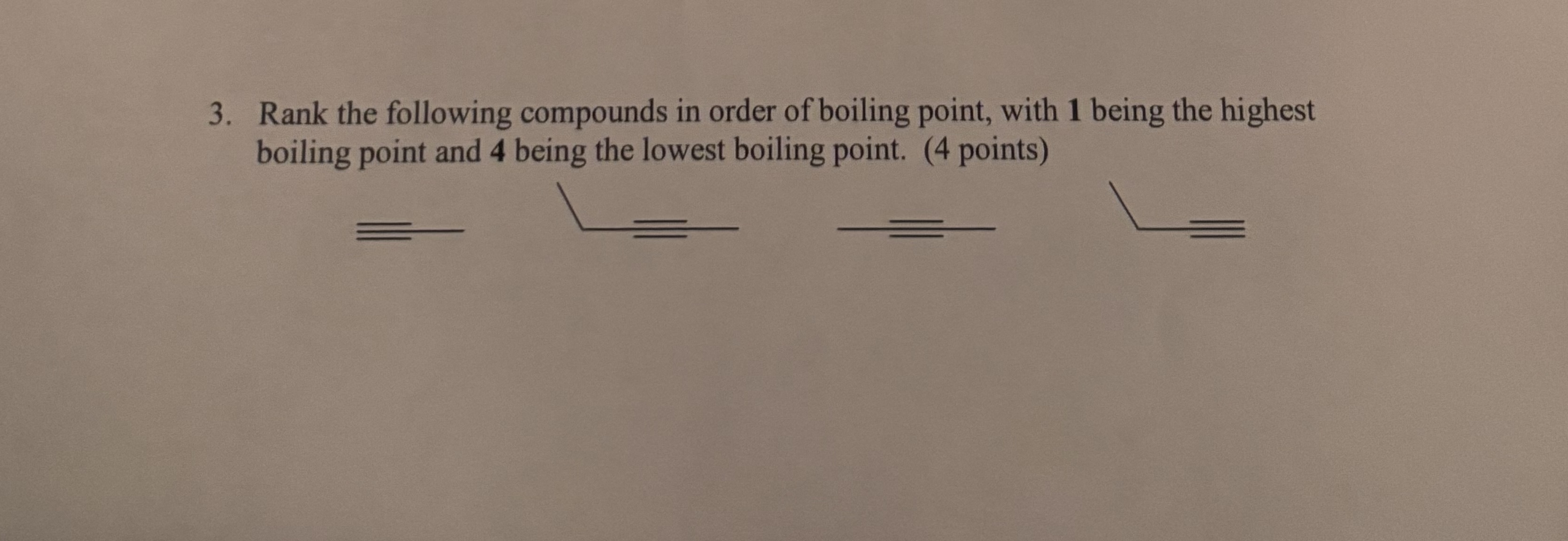 Solved 3. Rank the following compounds in order of boiling | Chegg.com