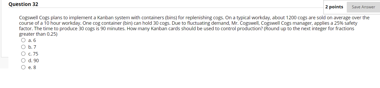Solved Question 32 2 points Save Answer Cogswell Cogs plans | Chegg.com
