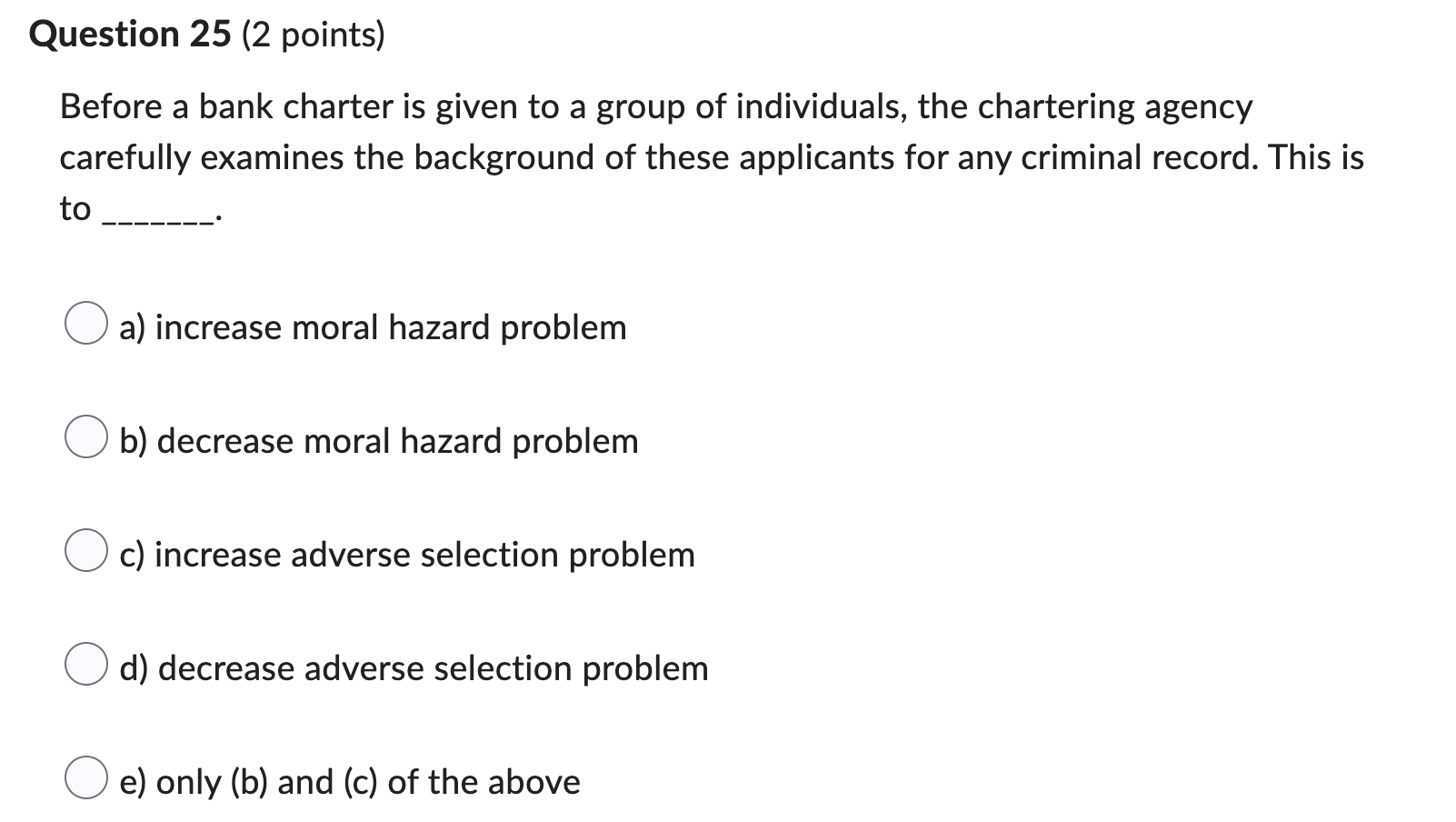 Solved Question 25 (2 points) Before a bank charter is given | Chegg.com