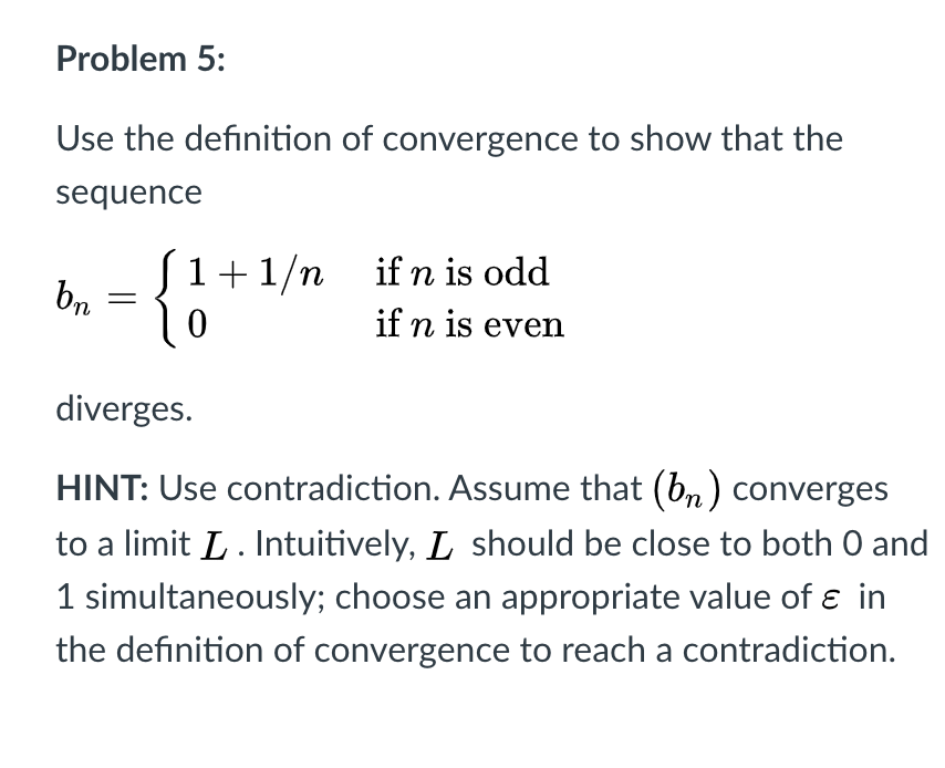 Solved Problem 5: Use the definition of convergence to show | Chegg.com