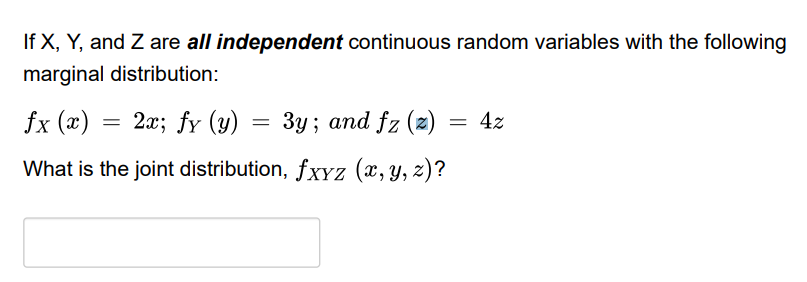 Solved If X, Y, and Z are all independent continuous random | Chegg.com