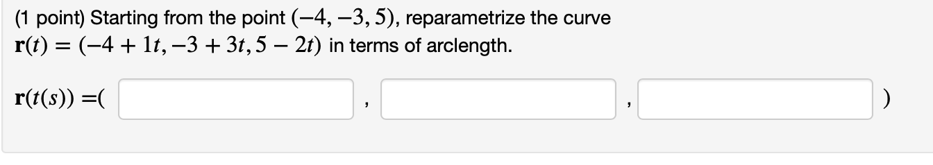 Solved (1 point) Starting from the point (−4,−3,5), | Chegg.com