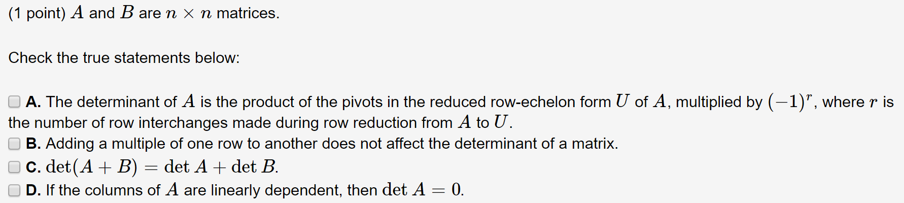 Solved (1 point) A and B are n x n matrices. Check the true | Chegg.com