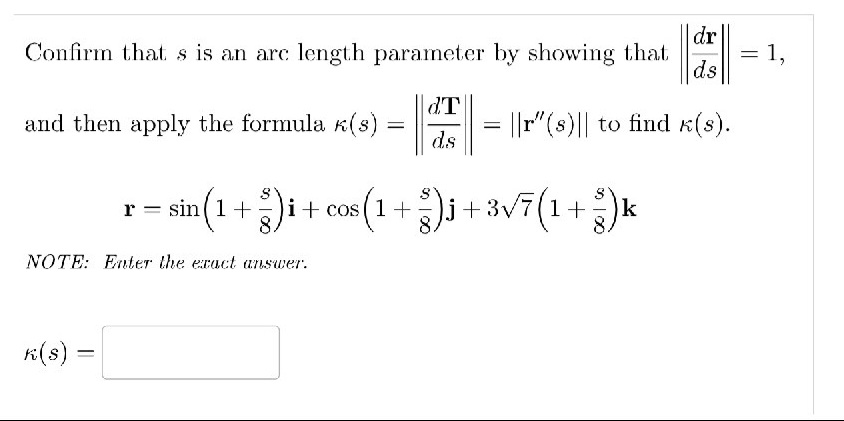 Solved Confirm that s is an arc length parameter by showing | Chegg.com