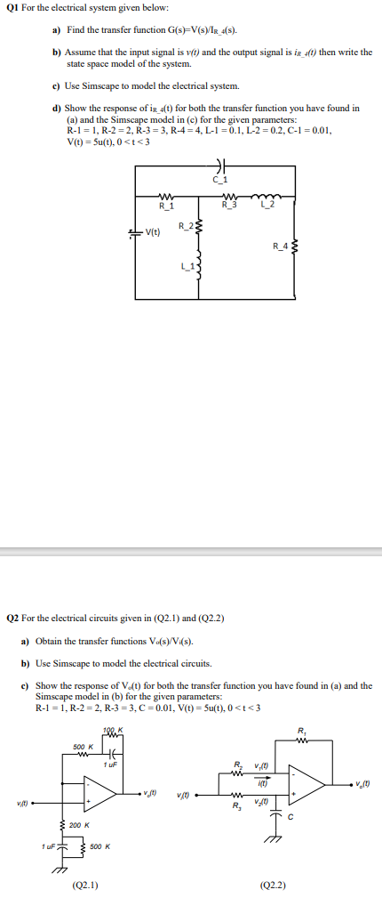 Solved Q1 For the electrical system given below: a) Find the | Chegg.com