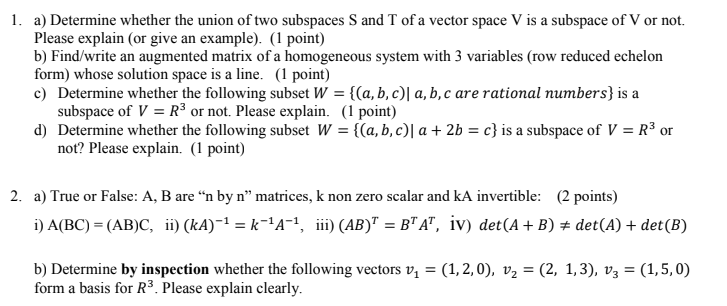 Solved 1. a) Determine whether the union of two subspaces S | Chegg.com