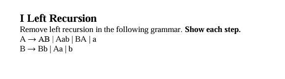 Solved I Left Recursion Remove left recursion in the | Chegg.com