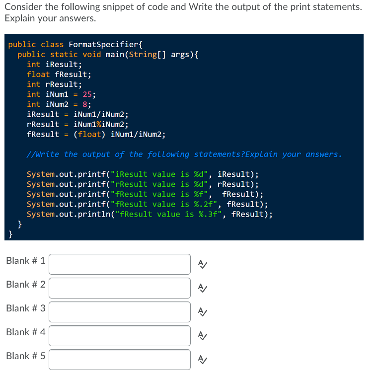 Solved Consider the following snippet of code and Write the | Chegg.com