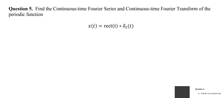 Solved Question 5. Find the Continuous-time Fourier Series | Chegg.com