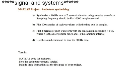 Solved MATLAB Project: Audio tone synthetizing a) Synthesize | Chegg.com