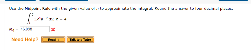 Solved Use the Midpoint Rule with the given value of n to | Chegg.com