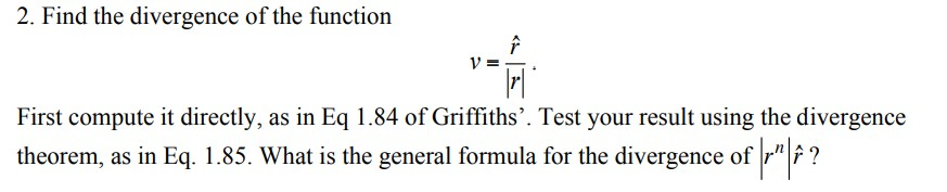 Solved 2. Find the divergence of the function First compute | Chegg.com