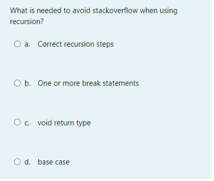 Solved What is needed to avoid stackoverflow when using | Chegg.com