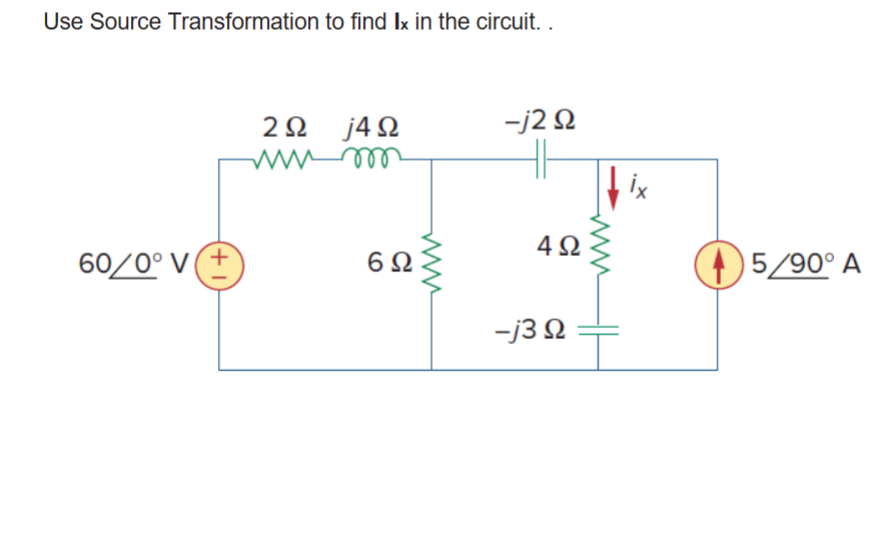 Solved ANSWER THIS QUESTION: Use Source Transformation to | Chegg.com