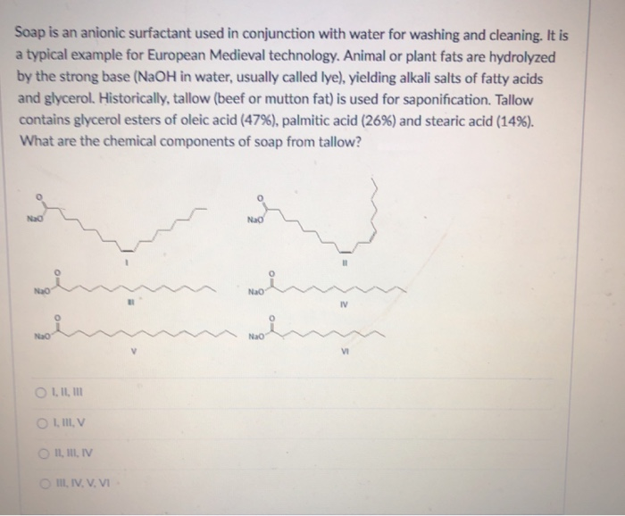 Solved Soap is an anionic surfactant used in conjunction | Chegg.com
