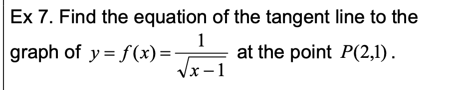 Solved Ex 7. ﻿Find the equation of the tangent line to | Chegg.com