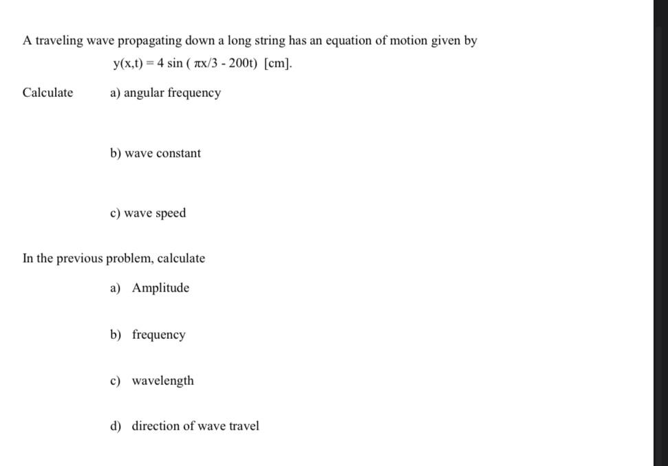 Solved A traveling wave propagating down a long string has | Chegg.com
