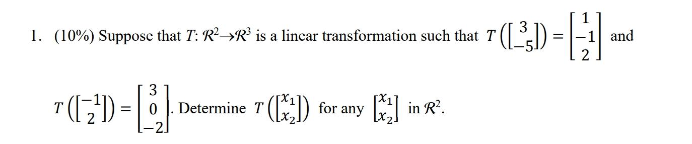 Solved 1. (10\%) Suppose that T:R2→R3 is a linear | Chegg.com