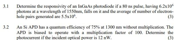 Solved Determine the responsivity of an InGaAs photodiode if | Chegg.com