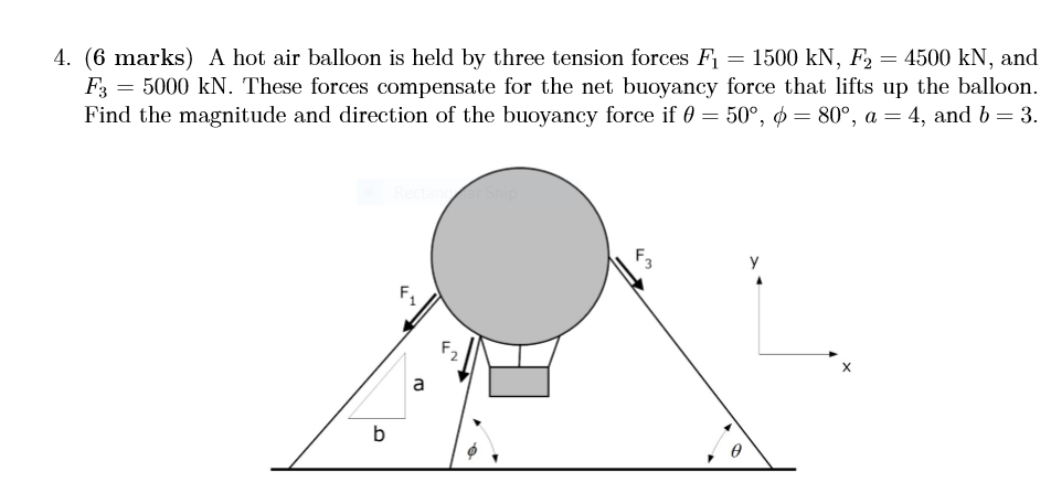 Solved 4. (6 marks) A hot air balloon is held by three | Chegg.com