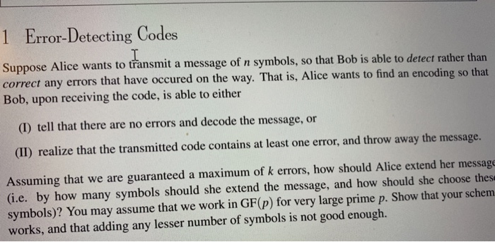 Solved 1 Error-Detecting Codes Suppose Alice wants to | Chegg.com