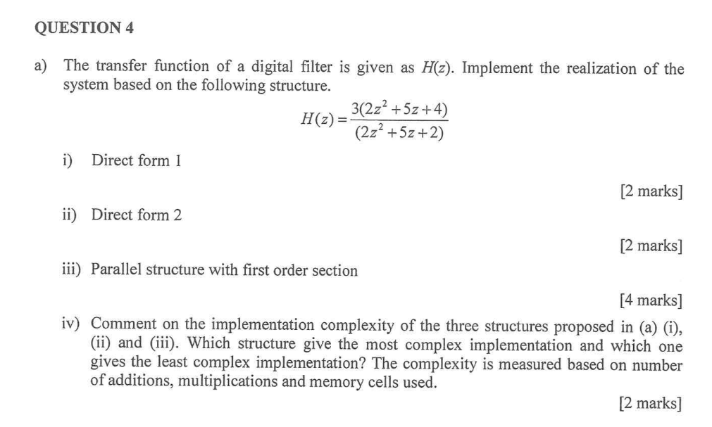 Solved QUESTION 4 a) The transfer function of a digital | Chegg.com