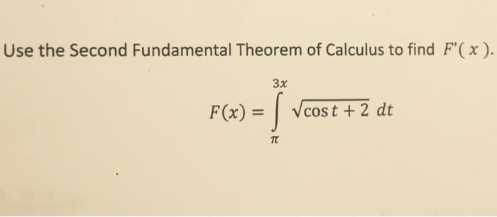 Solved Use the Second Fundamental Theorem of Calculus to | Chegg.com
