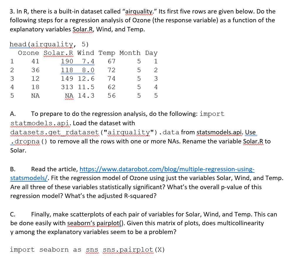 Solved 3. In R, there is a built-in dataset called | Chegg.com