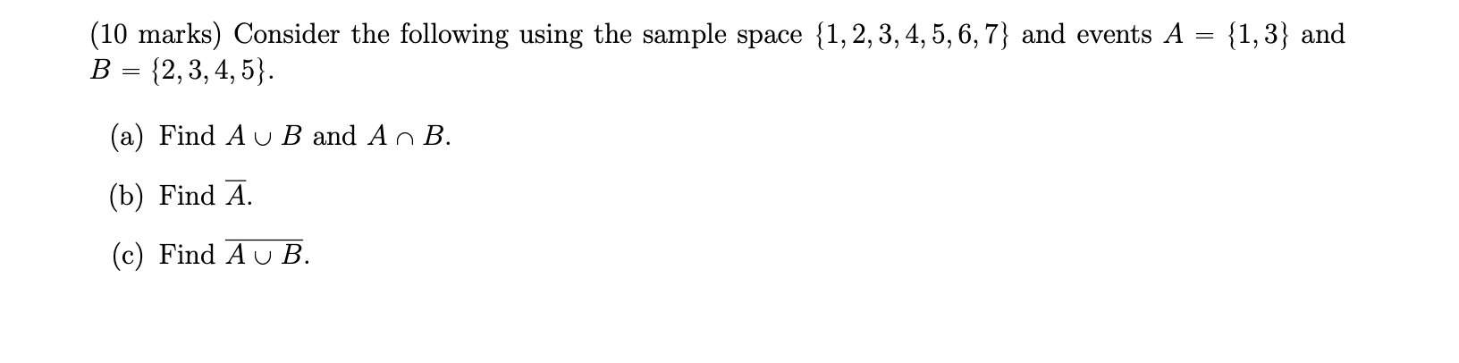 Solved (10 marks) Consider the following using the sample | Chegg.com