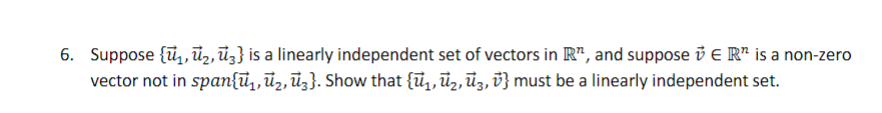 Solved 6. Suppose {u1,u2,u3} is a linearly independent set | Chegg.com