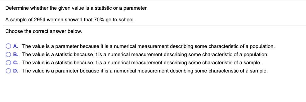 Solved Determine whether the given value is a statistic or a | Chegg.com