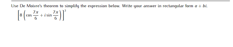 Solved Use De Moivre’s theorem to simplify the expression | Chegg.com