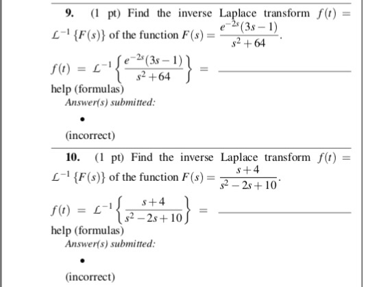 Solved Find the inverse Laplace transform f(t) = L6-1 {F(s)} | Chegg.com