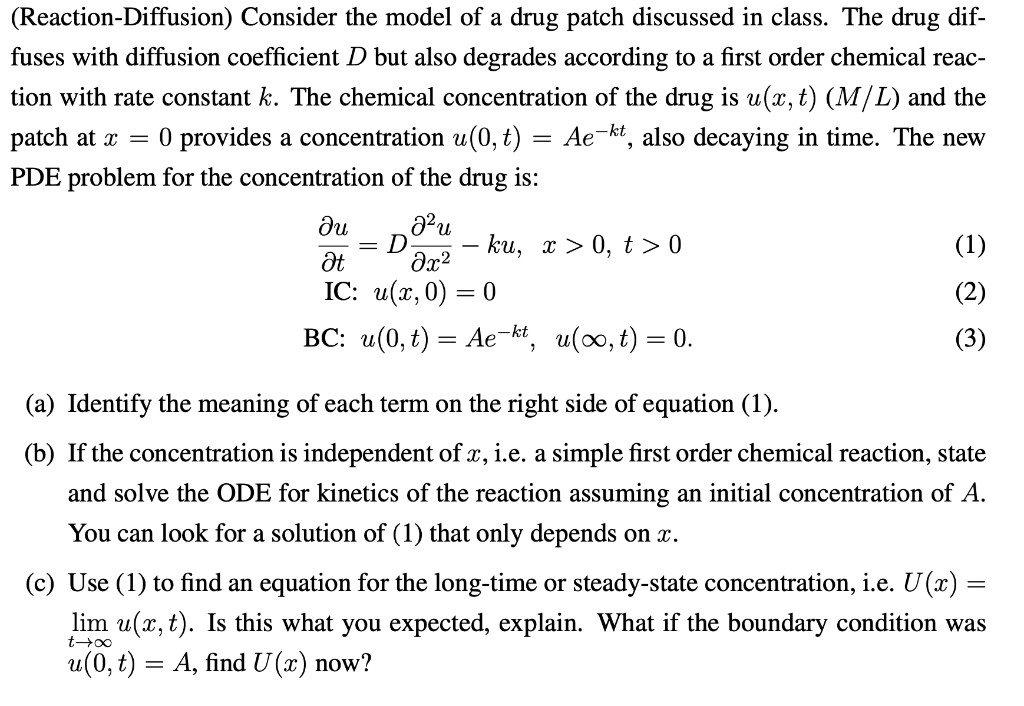 Solved (Reaction-Diffusion) Consider the model of a drug | Chegg.com