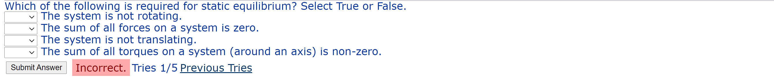 Solved Which of the following is required for static | Chegg.com