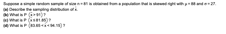 Solved Suppose a simple random sample of size n=81 is | Chegg.com