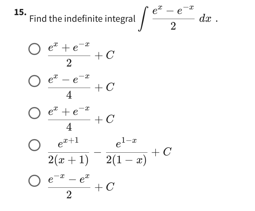 Solved 15. Find the indefinite integral ∫2ex−e−xdx. | Chegg.com