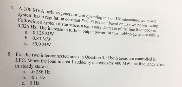 Solved A 100 MVA turbine-generator unit operating in a 60-Hz | Chegg.com